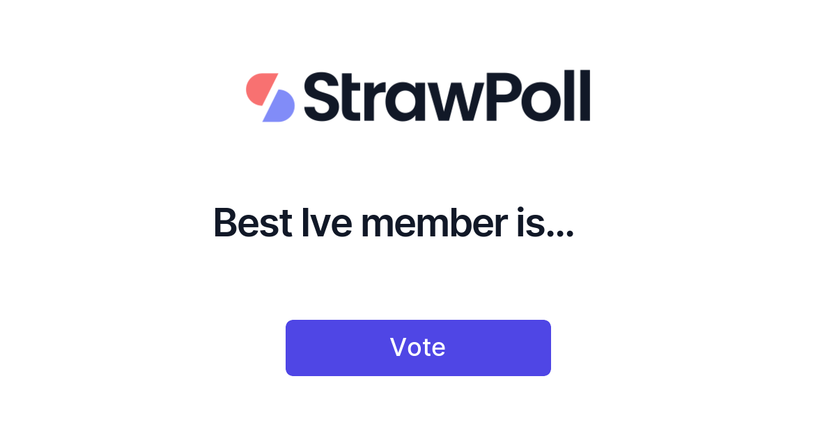 Best Ive member is... 👑 | Straw Poll