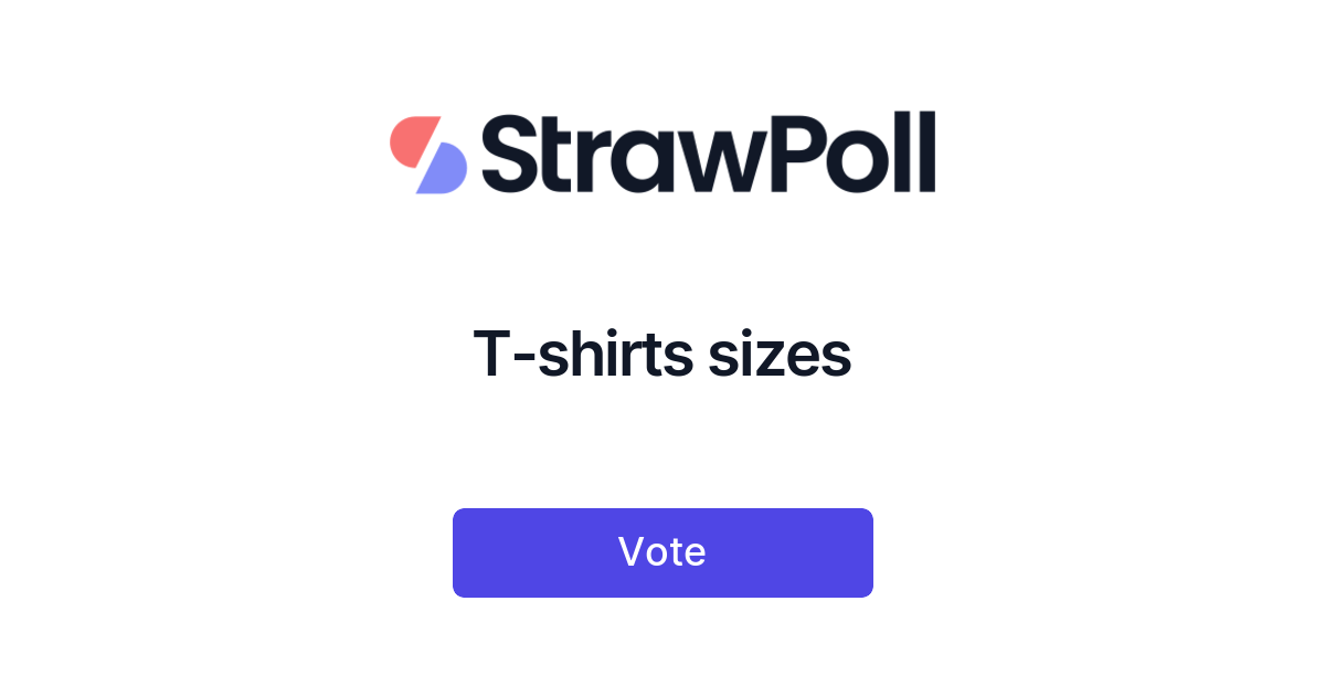 T-shirts sizes | Straw Poll