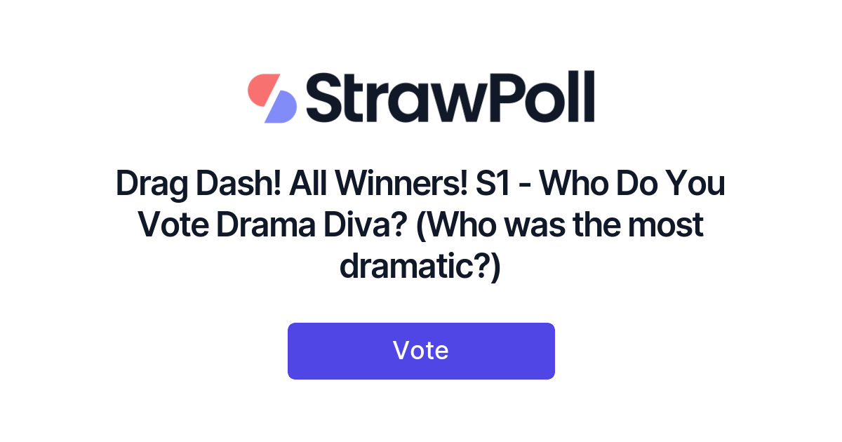 Drag Dash! All Winners! S1 - Who Do You Vote Drama Diva? (Who was the ...
