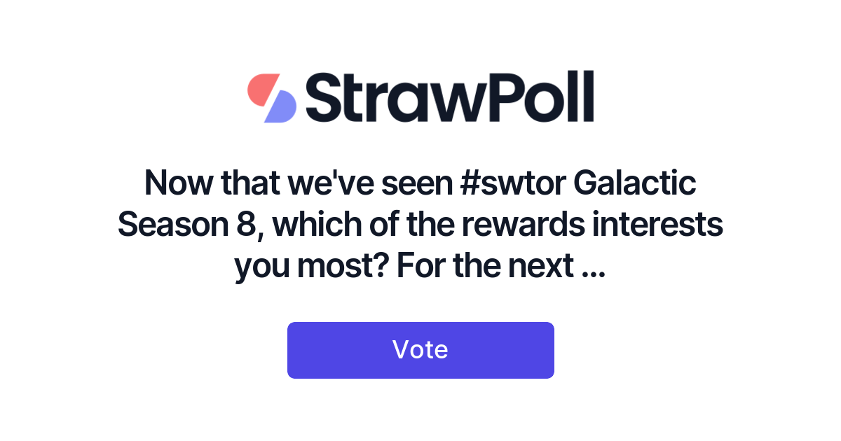 Now that we've seen #swtor Galactic Season 8, which of the rewards interests you most? For ...