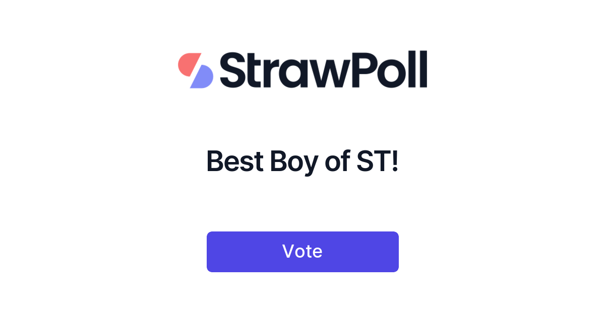 Best Boy of ST! - StrawPoll
