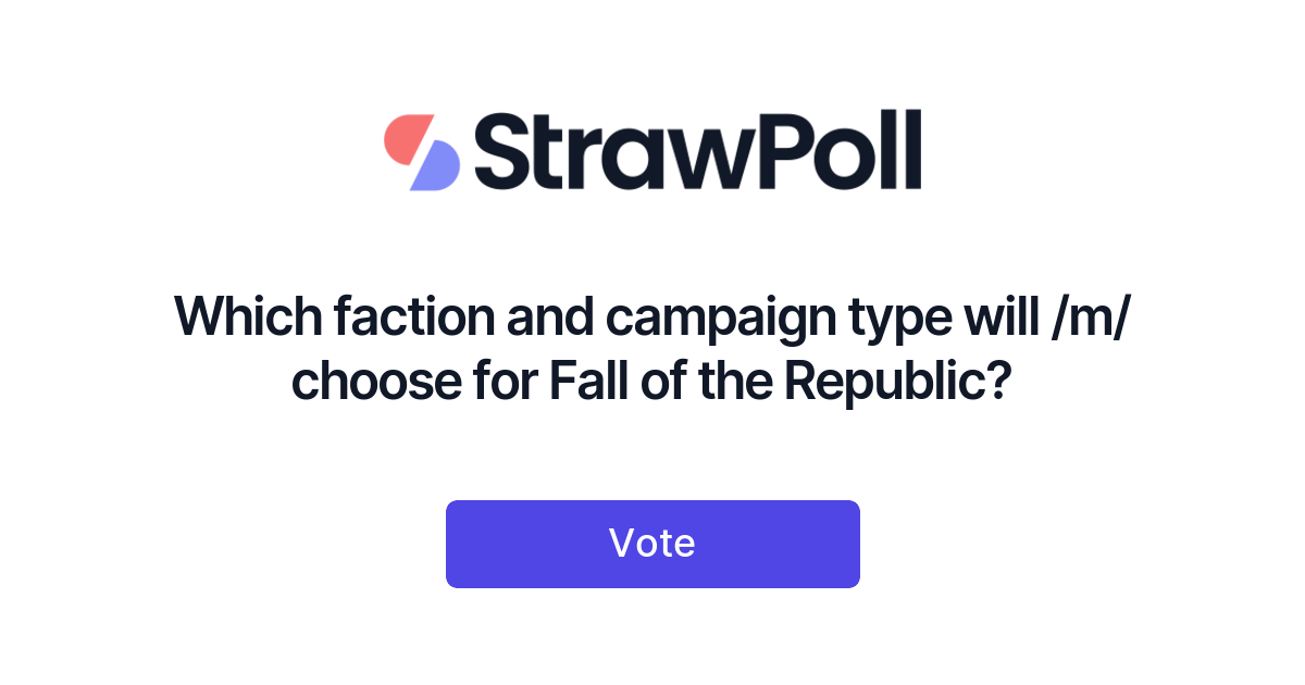 Which faction and campaign type will /m/ choose for Fall of the ...