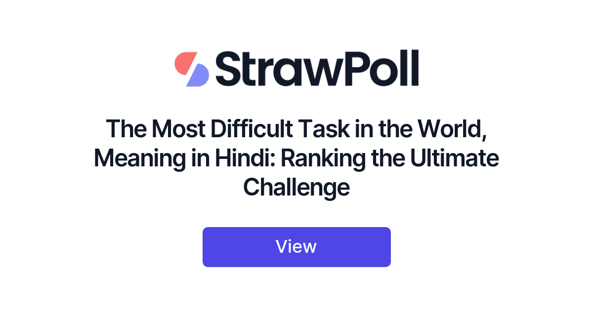 The Most Difficult Task In The World Meaning In Hindi Ranking The the-most-difficult-task-in-the-world-meaning-in-hindi-ranking-the